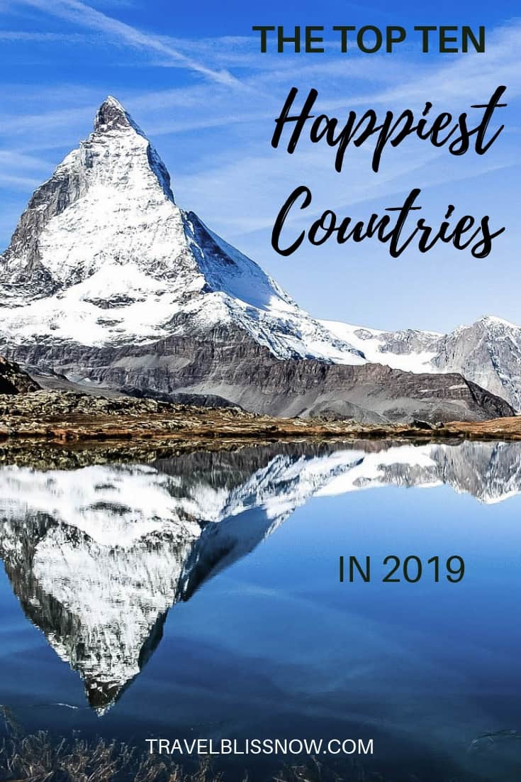 The World's Happiest Countries: What Makes Them So Happy? - Travel ...